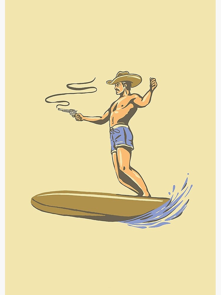 "cowboy surf |" Poster for Sale by julieright | Redbubble