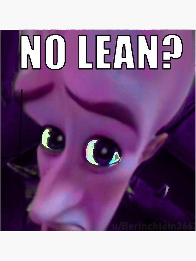 "NO LEAN" Sticker for Sale by GoodLuckGojira | Redbubble