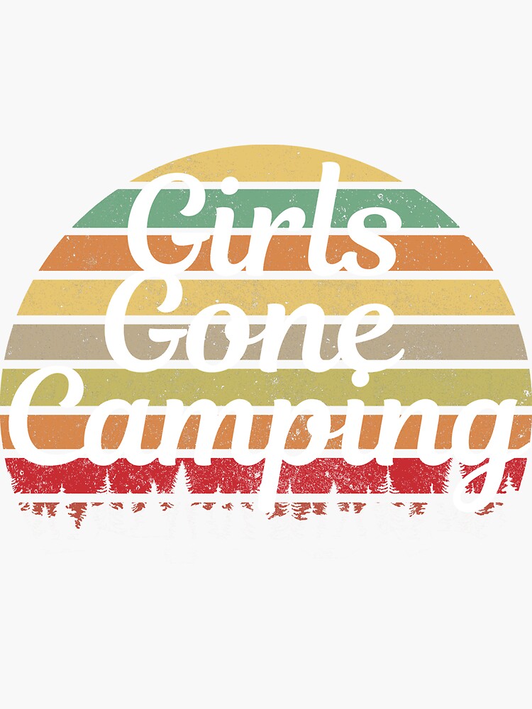 "Girls Camping Trip" Sticker for Sale by TrendyTribe | Redbubble
