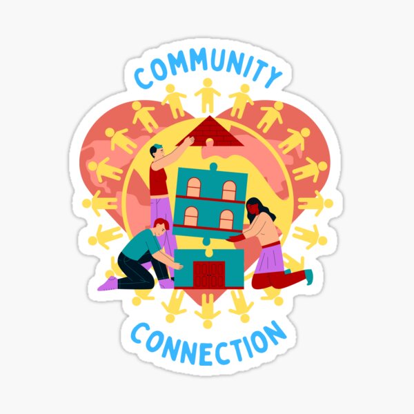 "Community Connection Together" Sticker for Sale by Simply-Feel-Art ...