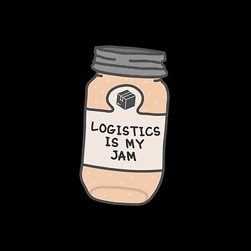 "Logistics Is My Jam" Sticker for Sale by orlumbuspirate | Redbubble