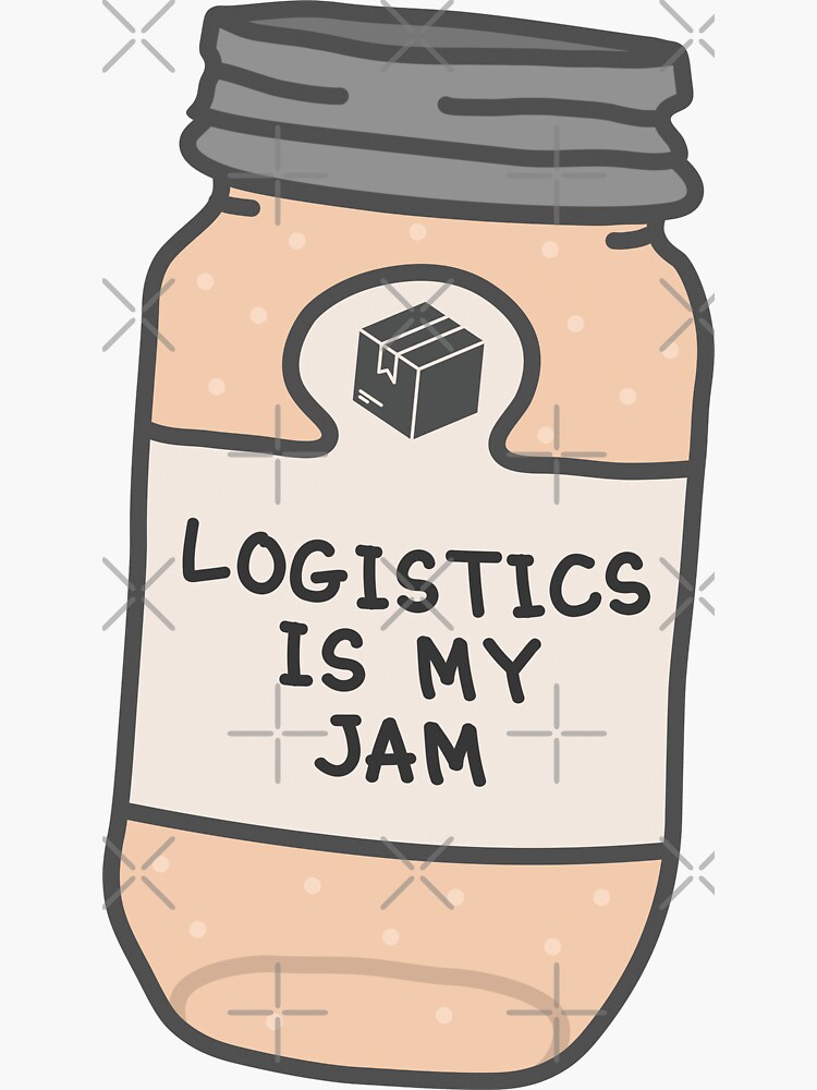 "Logistics Is My Jam" Sticker for Sale by orlumbuspirate | Redbubble