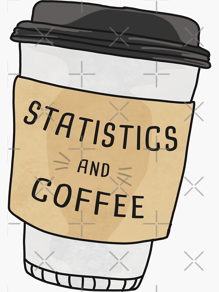"Statistics And Coffee" Sticker for Sale by orlumbuspirate | Redbubble