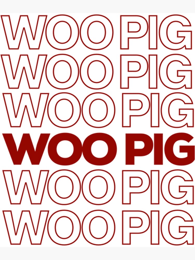 "Woo Pig " Poster for Sale by TyraRice2 | Redbubble