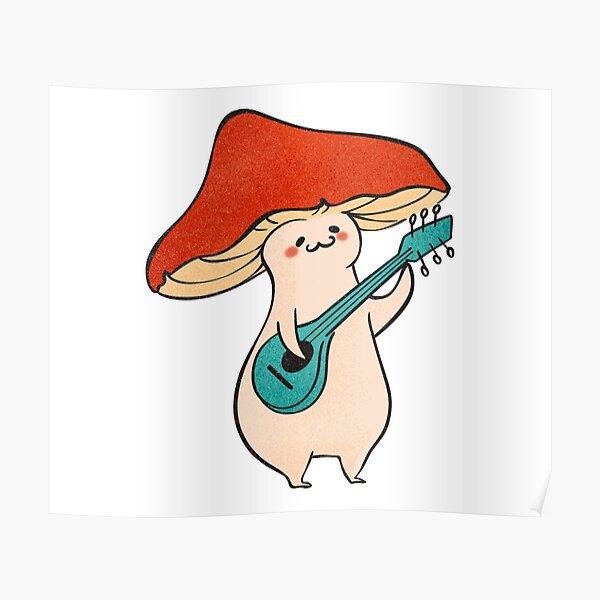 "Mushroom playing musical instrument" Poster for Sale by FlorAnima ...