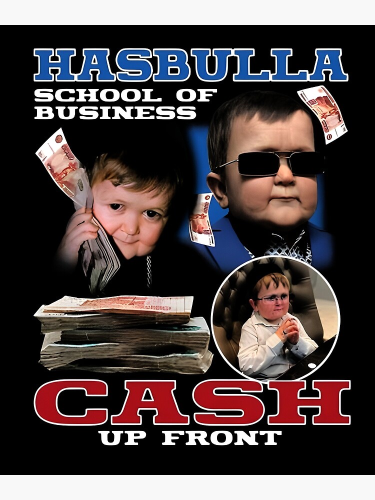 "" Hasbulla School Of Business Cash Up Front 2022 "" Photographic Print ...