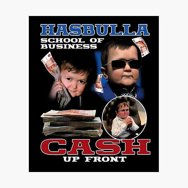 "" Hasbulla School Of Business Cash Up Front 2022 "" Photographic Print ...