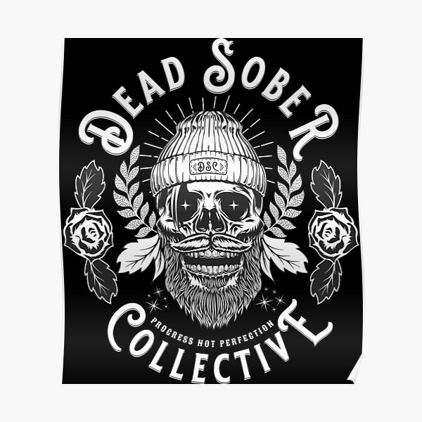 "Dead Sober Sobriety Tattoo Style Skull Design" Poster for Sale by ...