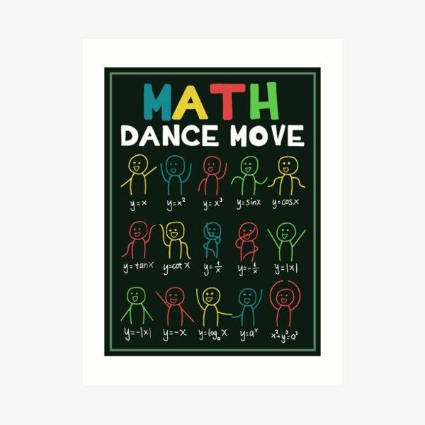 "Math Graph Math Teacher Loves Mathematics Math Dance Move" Art Print ...