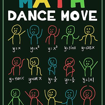 "Math Graph Math Teacher Loves Mathematics Math Dance Move" Poster for ...