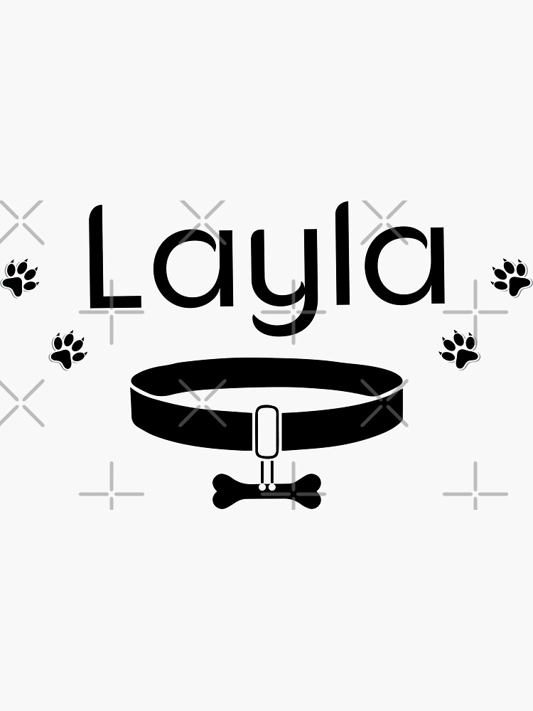 "LAYLA Pet's Name - My girl dog name is LAYLA - LAYLA dog's Name ...