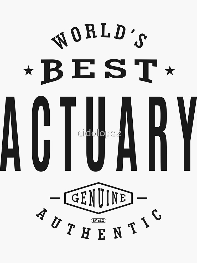 "World's Best Actuary" Sticker by cidolopez | Redbubble
