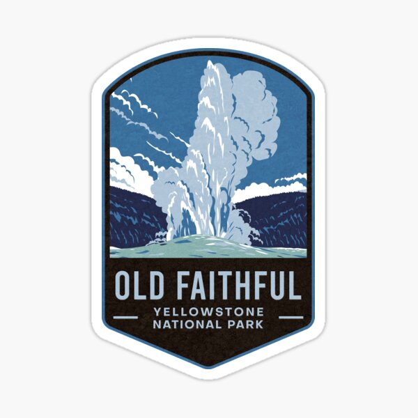 "Old Faithful Yellowstone National Park" Sticker for Sale by ...