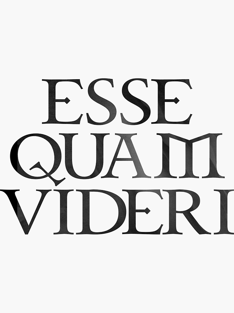 "ESSE QUAM VIDERI" Sticker for Sale by 346studio | Redbubble