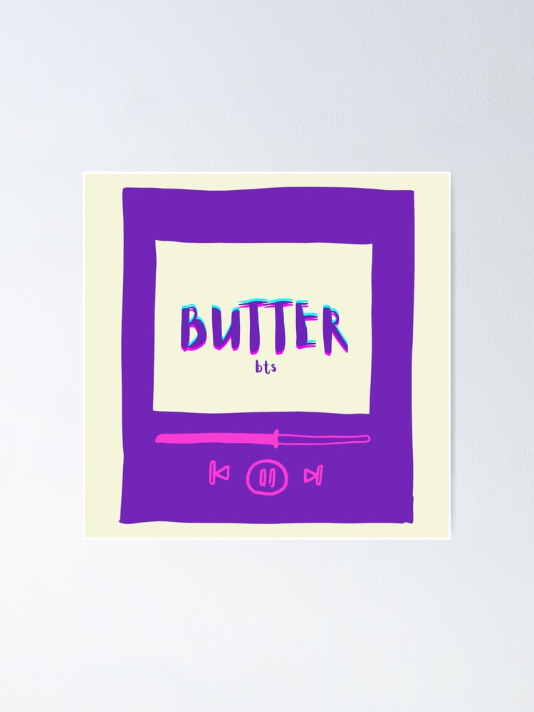 "BTS Song - Butter" Poster for Sale by TheMerchPeddler | Redbubble