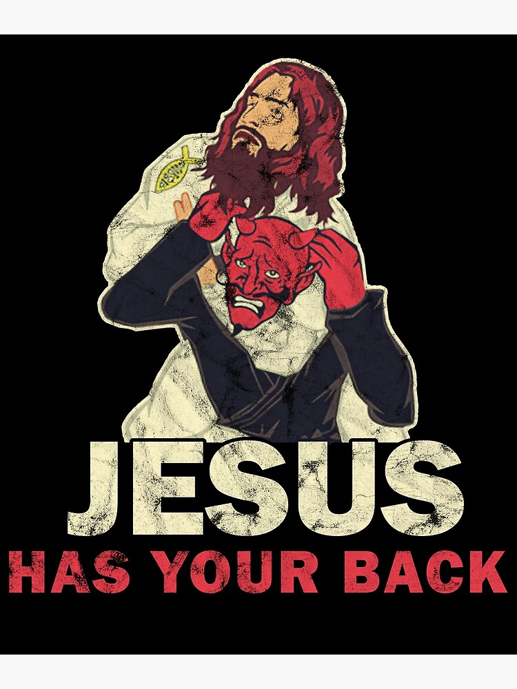 "Jesus Has Your Back God Demon Vintage" Art Print for Sale by ...