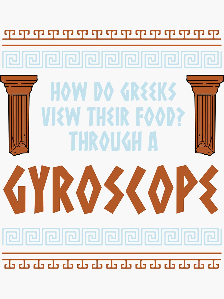 "Funny Greek Food Gyros and Greek Chef Cook History Nerd " Sticker for ...