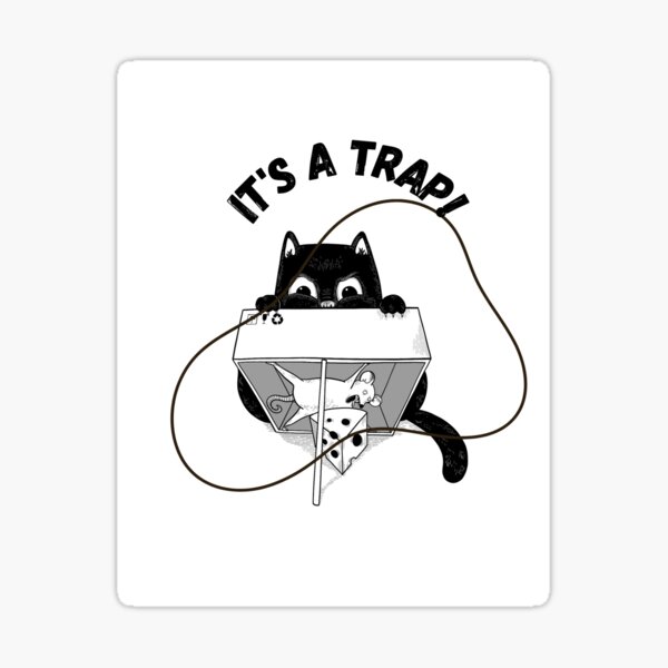 "its a trap" Sticker for Sale by EnokhShoppe | Redbubble