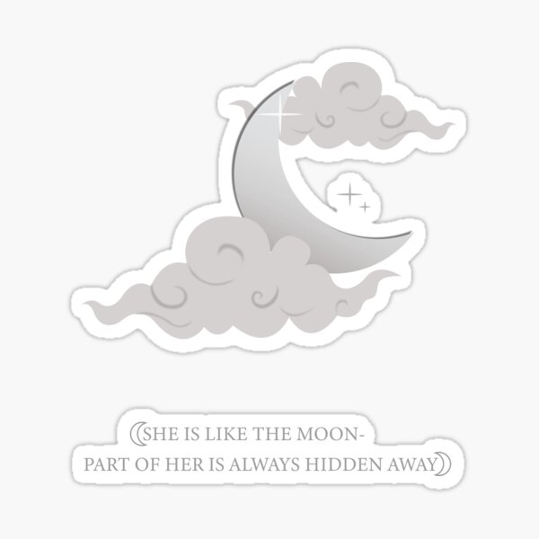 "She Is Like The Moon - Moon Quotes" Sticker for Sale by RUMI-ART ...