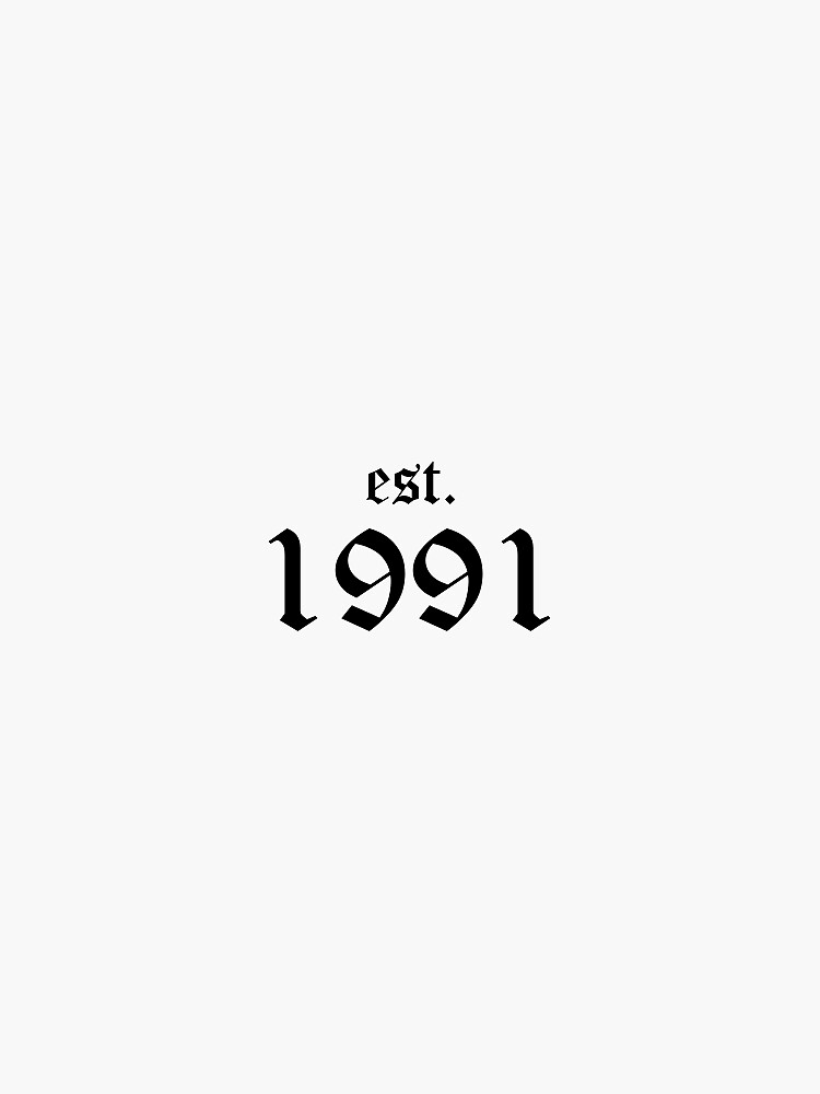 "est 1991" Sticker for Sale by aic1718 | Redbubble