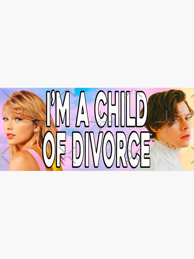 "I'm a child of divorce Bumper Sticker" Sticker for Sale by Freddy ...