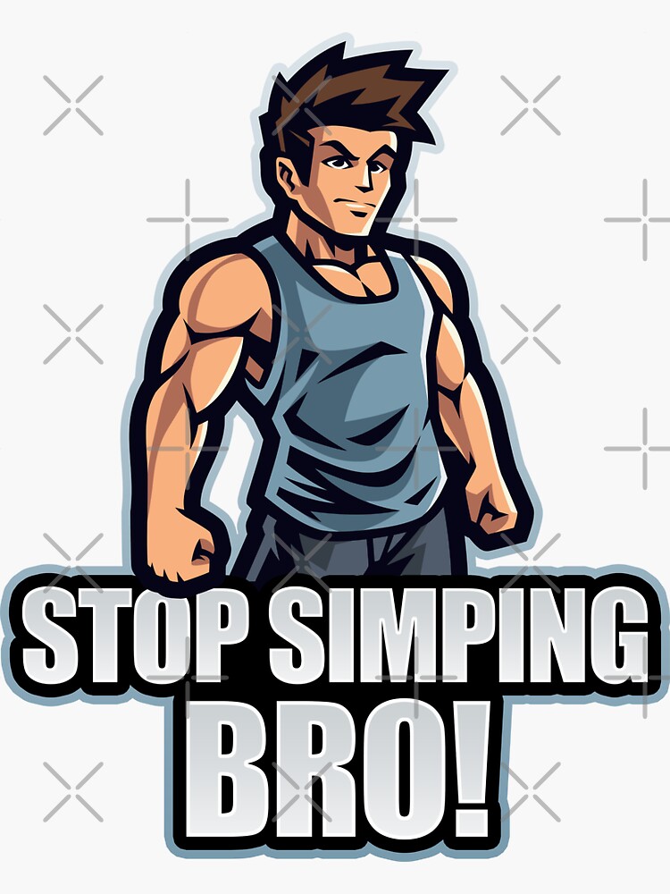 "Stop Simping Bro Dude MGTOW Men Going Their Own Way" Sticker for Sale ...