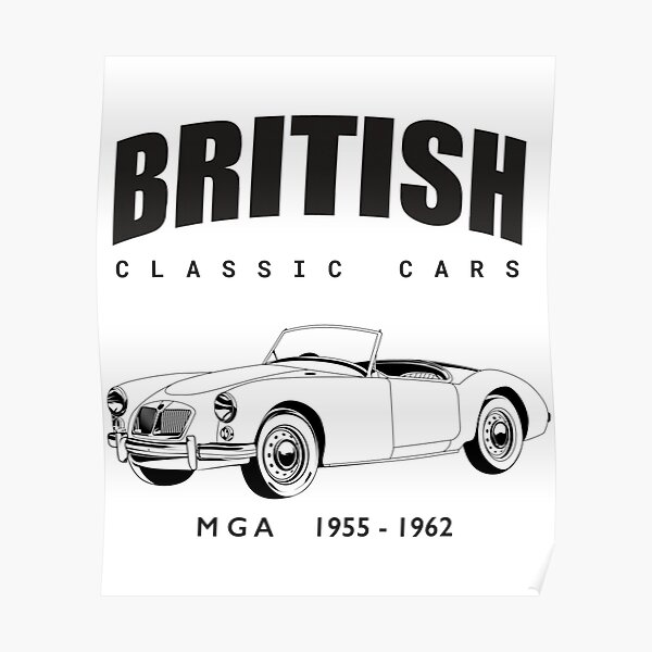 "British Classic Sports Cars - MG MGA illustration" Poster for Sale by ...
