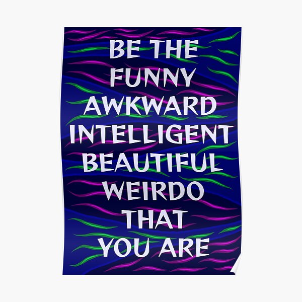 Póster «Cita humanista feminista radical: sé el bicho raro divertido ...