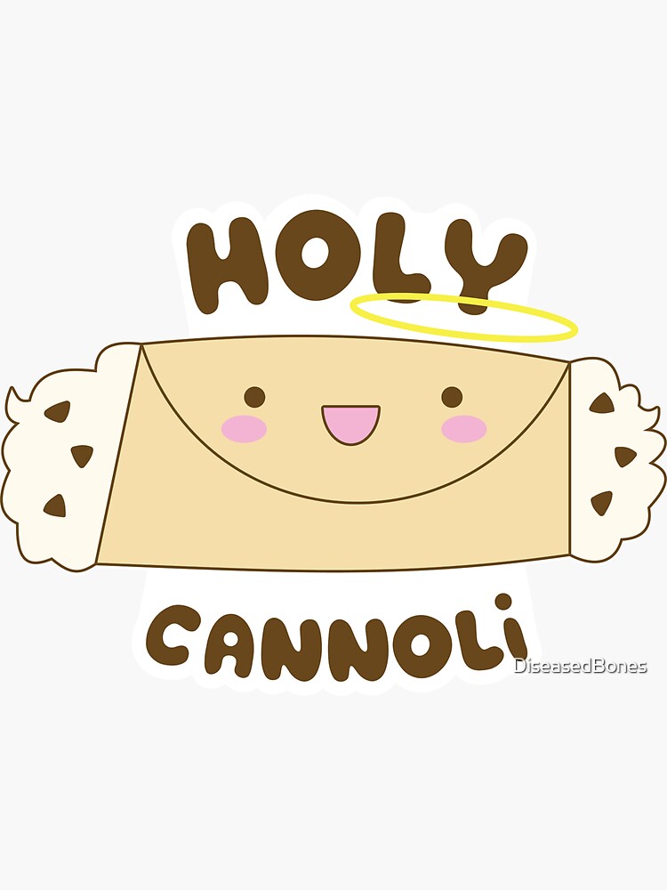 "Holy Cannoli" Sticker by DiseasedBones | Redbubble