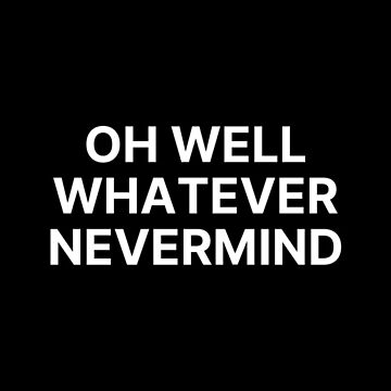 "Nirvana, Oh Well Whatever Nevermind" Sticker for Sale by blizzie99 | Redbubble