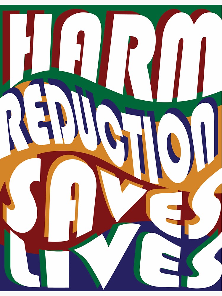 "Harm reduction saves lives" Sticker for Sale by NoraOttenhof | Redbubble