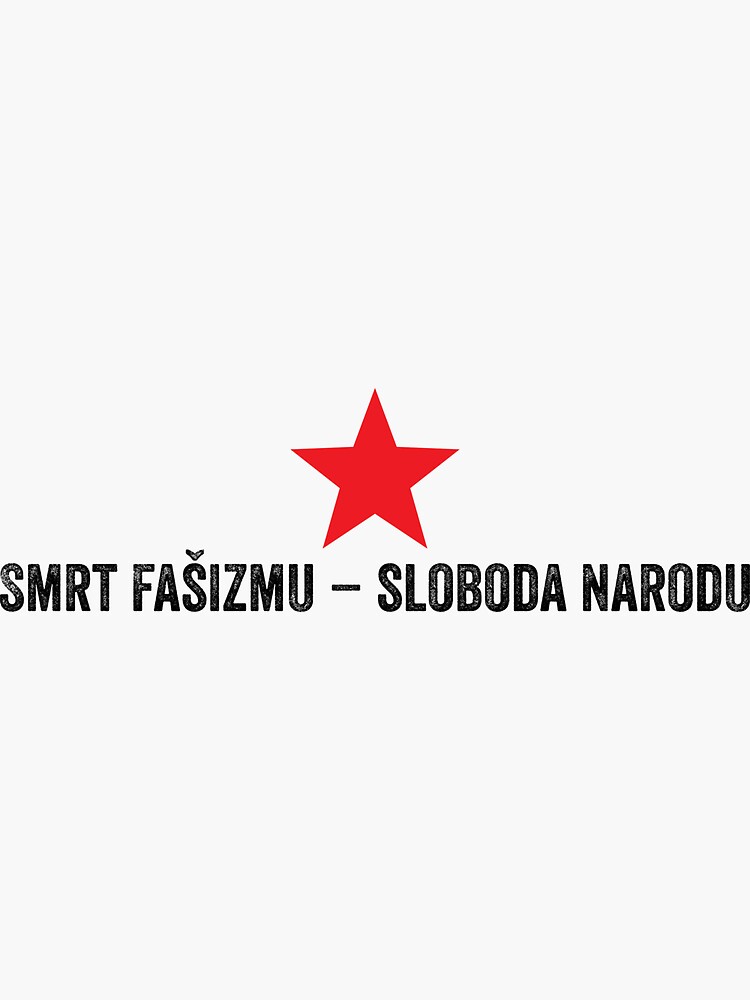 "Smrt Fasizmu Sloboda Narodu" Sticker for Sale by TheCrossroad | Redbubble