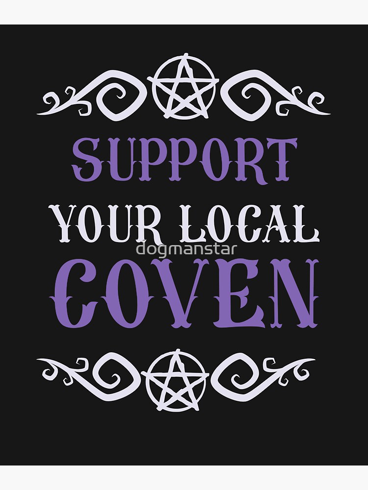 "Support Your Local Coven" Sticker for Sale by dogmanstar | Redbubble
