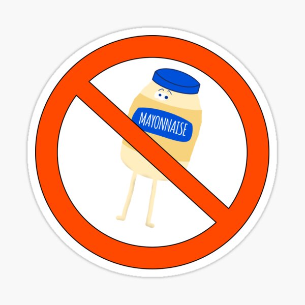 "Hold the Mayo (for mayonnaise haters)" Sticker for Sale by GJThomson ...