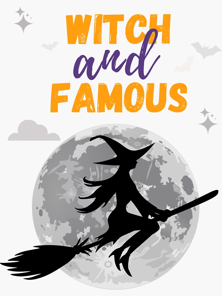 "Witch and Famous" Sticker for Sale by MiT-LillaButik | Redbubble