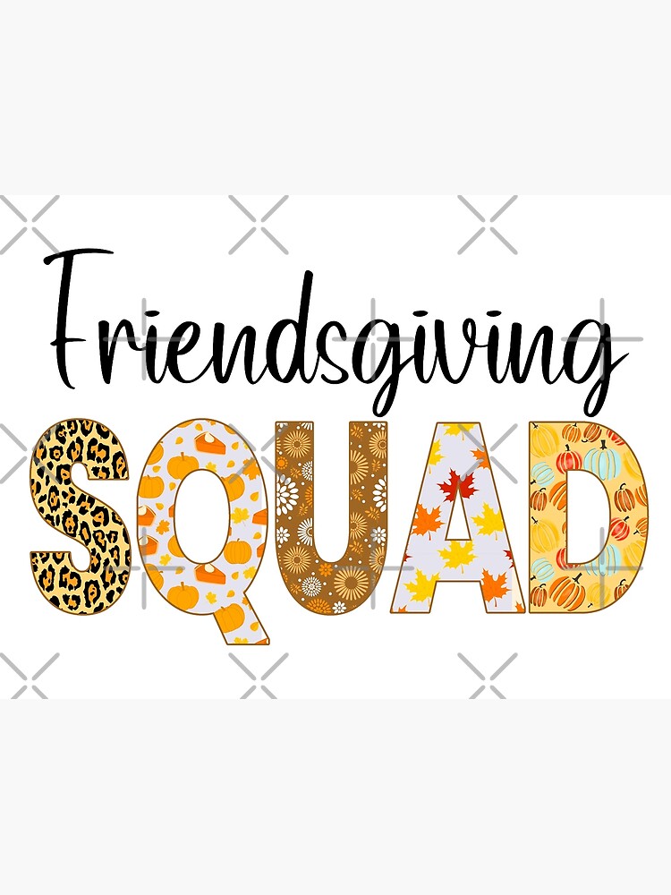 "Friendsgiving squad - Funny thanksgiving design" Poster for Sale by ...