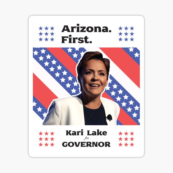 "Kari Lake Governor - Arizona First" Sticker for Sale by ...