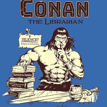 "Conan the Librarian" Poster for Sale by maristane | Redbubble