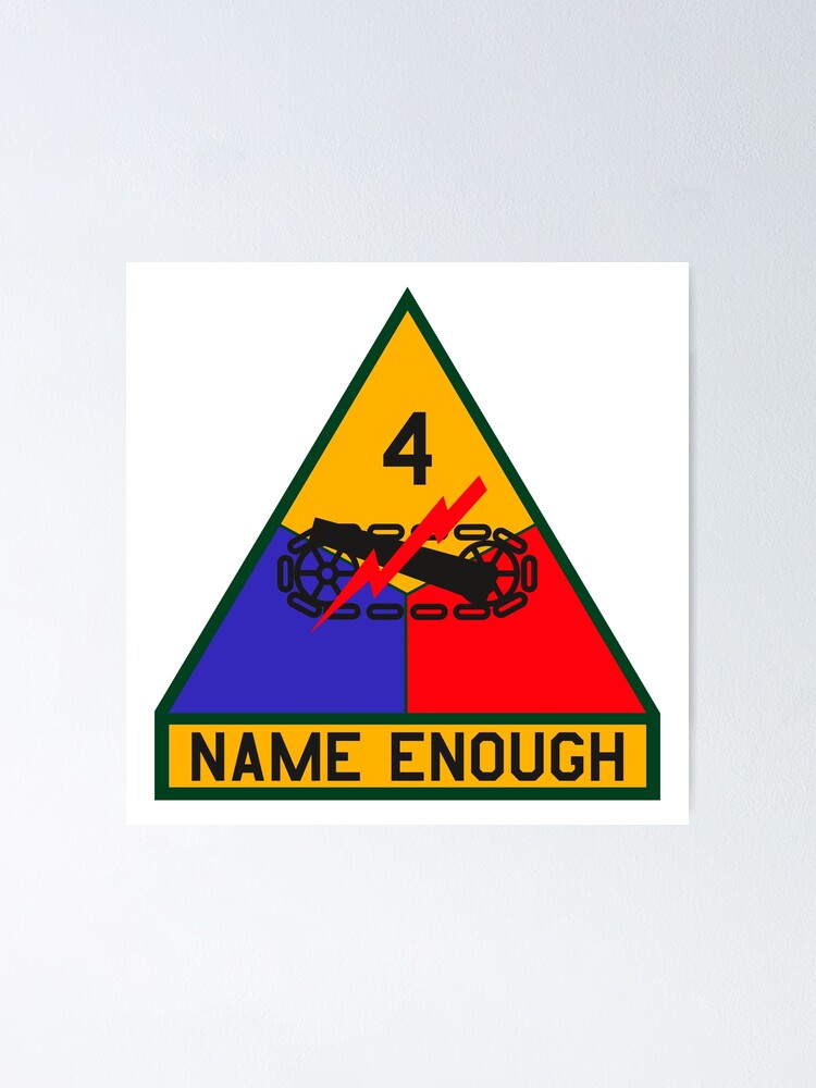 "US Army - The 4th Armored Division, Name Enough - Clean Style " Poster ...