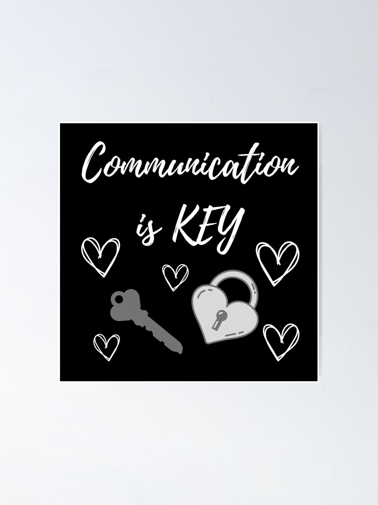 "Communication is KEY" Poster for Sale by SolGalaxyDesign | Redbubble