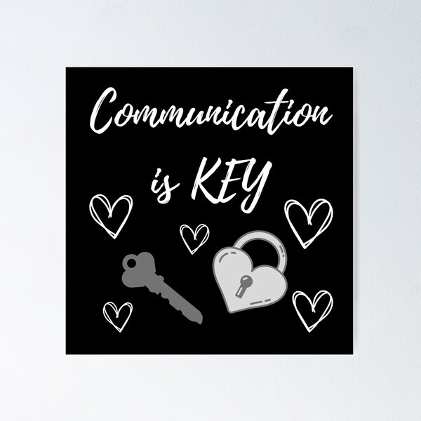 "Communication is KEY" Poster for Sale by SolGalaxyDesign | Redbubble