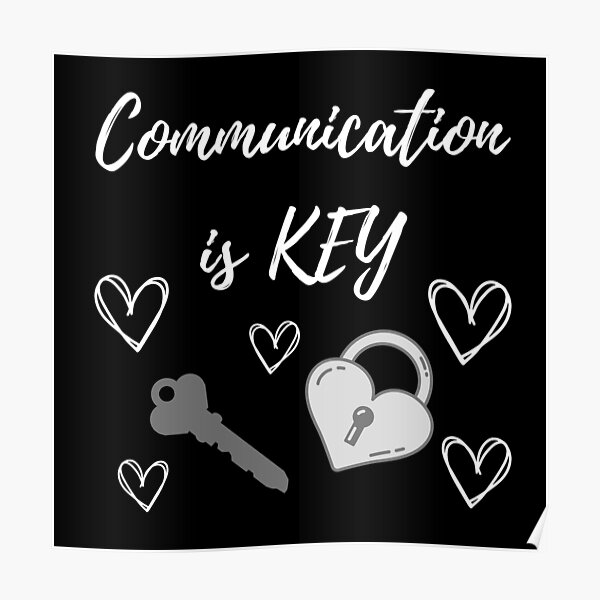 "Communication is KEY" Poster for Sale by SolGalaxyDesign | Redbubble