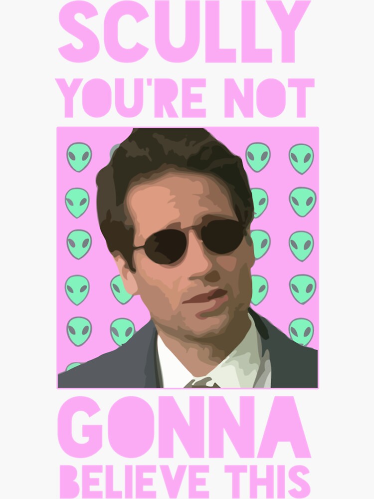Mulder X Files Scully Youre Not Gonna Believe This Classic Sticker