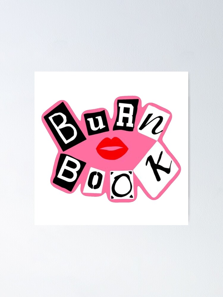 "Mean Girls Burn Book" Poster for Sale by dimzas | Redbubble