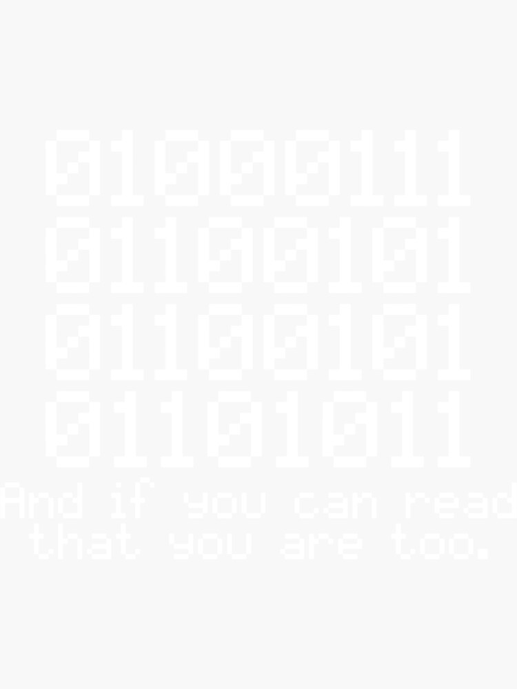 "0100 Binary And If You Can Read That" Sticker for Sale by ...