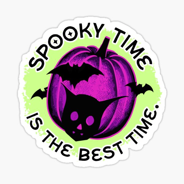 "Spooky time is the best time. Halloween fun spooky design." Sticker ...