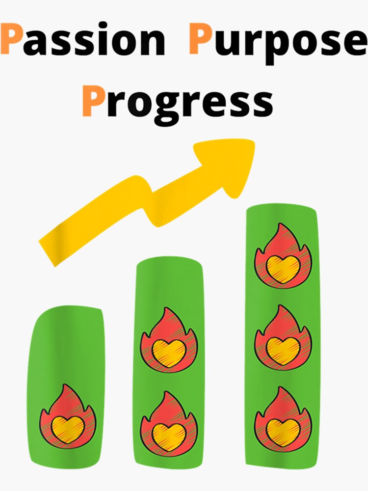"Passion Purpose Progress " Sticker for Sale by RdmCollec | Redbubble