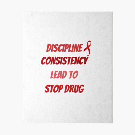 "Discipline And Consistency Lead to Stop Drug - Red Ribbon Week " Art ...