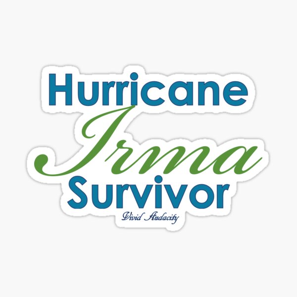 "Hurricane Irma Survivor" Sticker for Sale by VividAudacity | Redbubble
