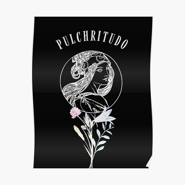 Póster «Pulchritudo - Para rendir homenaje a la belleza de la novia» de Silva-Sol | Redbubble